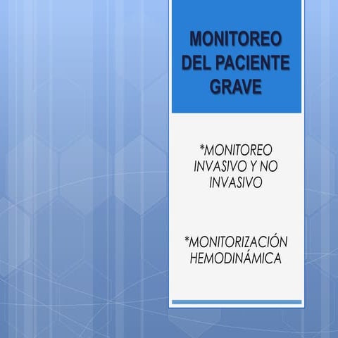 Monitoreo del paciente grave | PPTX