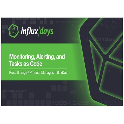 Monitoring Alerting And Tasks As Code By Russ Savage Director Of Product Management 