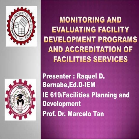 Monitoring and evaluating facility development programs by: Raquel dela Cruz | PPT