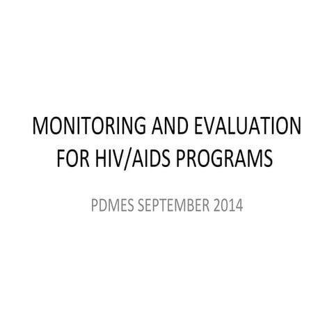 Monitoring and evaluation for hiv | PPT