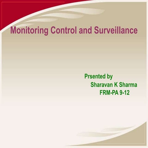 Monitoring control and survelliance | PPT