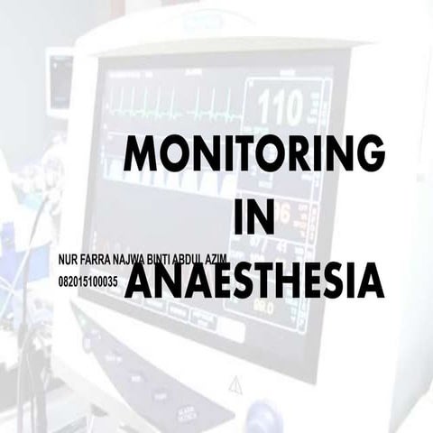 Monitoring in anaesthesia ro | PPTX