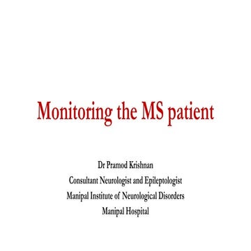 Monitoring the Multiple Sclerosis patient | PPTX
