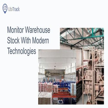 Warehouse Stock Monitoring With Modern Technologies Guide | PPTX