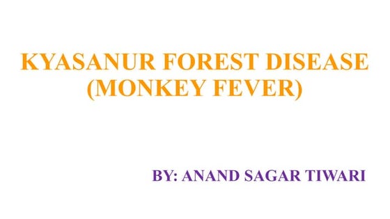 Kyasanur forest disease PPT | PPTX