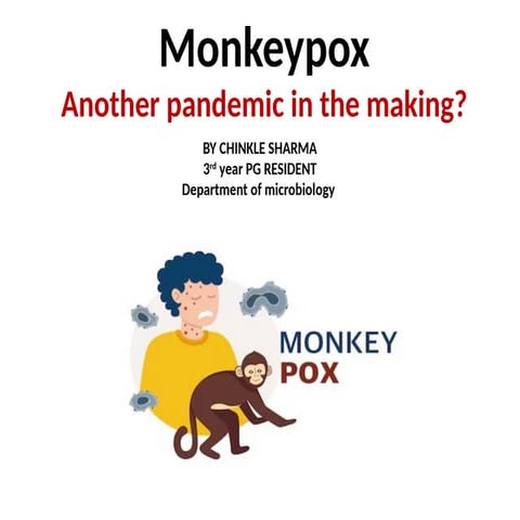 Monkeypox Another pandemic in the making? | PPTX | Infectious Diseases ...