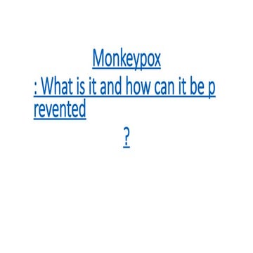 Monkeypox What is it and how can it be prevented.pptx