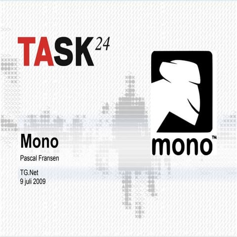 Mono | PPTX | Computing | Technology & Computing