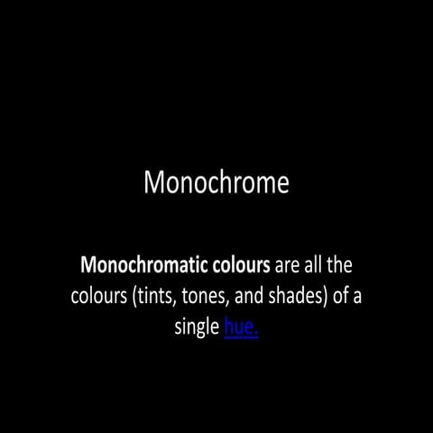 Monochromatic c olours | PPTX