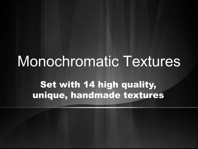 Monochromatic Textures Ppt