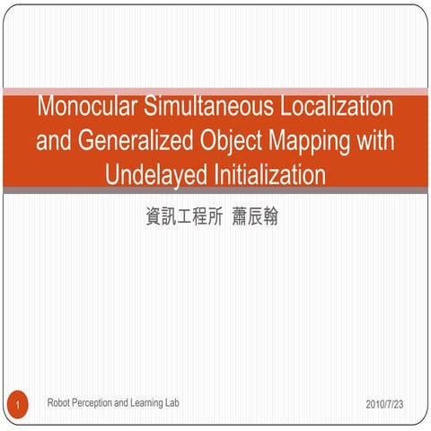 Monocular Simultaneous Localization And Generalized Object Mapping With Undelayed Initialization