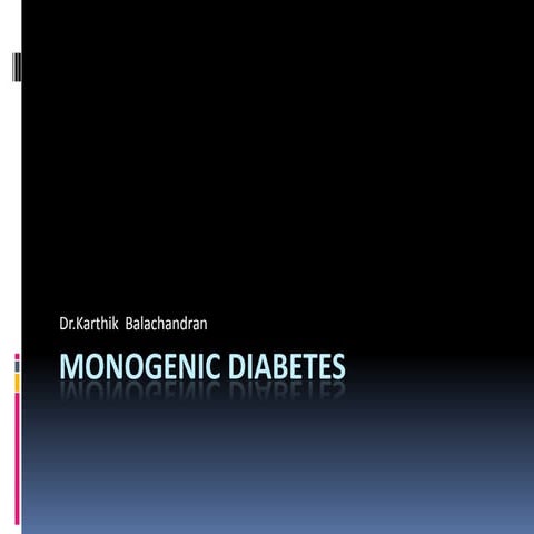 Monogenic diabetes | PPTX