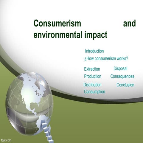 Consumerism and environmental impact | PPT