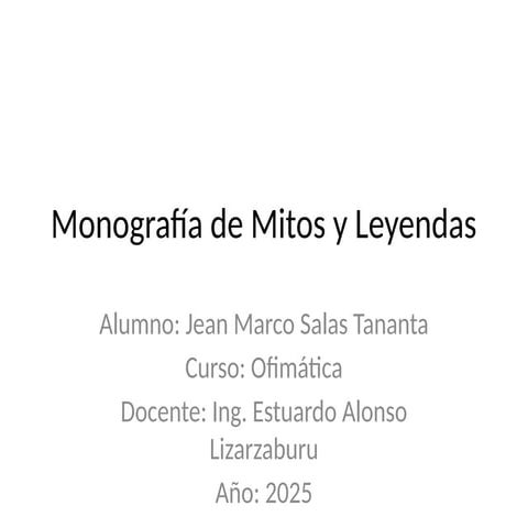 Monografia_Mitos_y_Leyendas_Presentacion.pptx