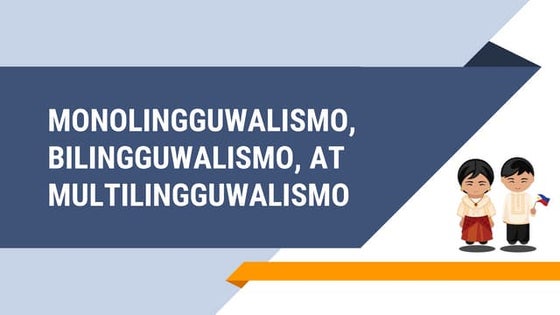 Modyul 1: Monolingguwalismo, Bilingguwalismo, Multilingguwalismo at Poliglot | DOCX