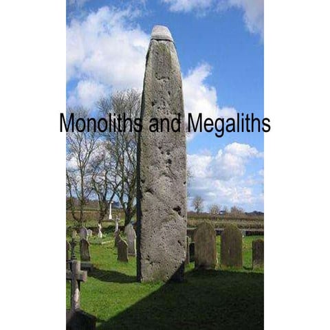 Monoliths | PPTX | Geology | Science