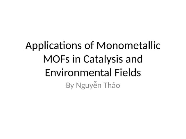 Monometallic_MOFs_Introduction_pptx.pptx