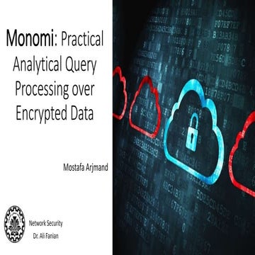 Monomi Practical Analytical Query Processing Over Encrypted Data Ppt