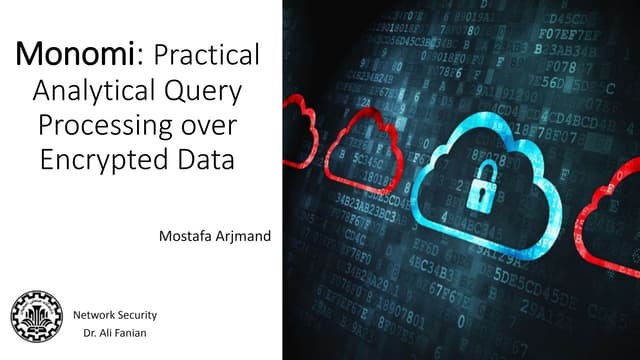 Monomi Practical Analytical Query Processing Over Encrypted Data Ppt