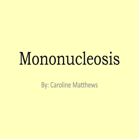 Mononucleosis matthews | PPTX | Infectious Diseases | Diseases and ...