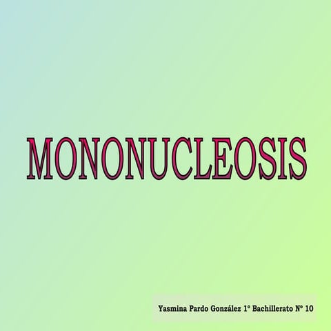 Mononucleosis | PPT | Infectious Diseases | Diseases and Conditions