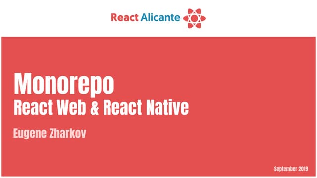 Monorepo React React Native React Alicante Ppt