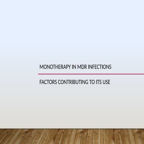 Monotherapy_MDR_Infections_Enhanced (1).pptx