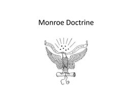 PPT - Monroe Doctrine - IIA2 | PPT