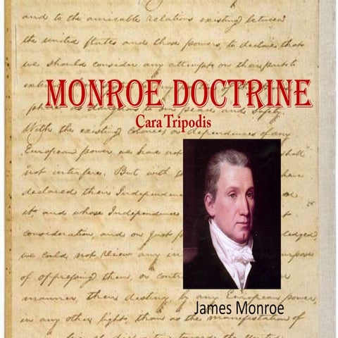 Monroe doctrine | PPTX | Political Issues & policy | Politics