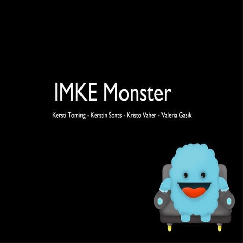 IMKE Monster | PPT | Technology & Computing