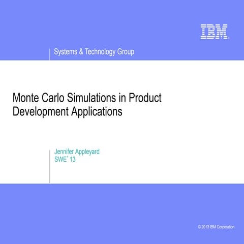 Monte Carlo Simulations in Product Development Applications | PPT