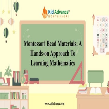 Montessori Bead Materials A Complete Guide to Hands-On Learning.pptx