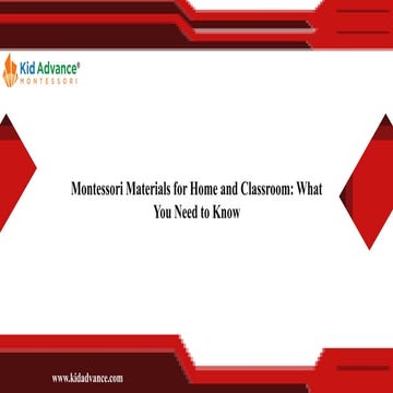 Montessori Materials for Home and Classroom What You Need to Know.pptx