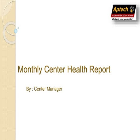 Monthly Center Health Report.pptx