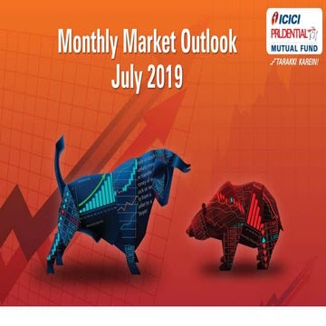 Monthly Market Outlook - July 2019 | PPT