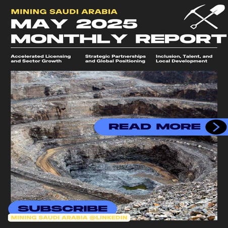 Mining Saudi Arabia Monthly Report May 2025 | PDF