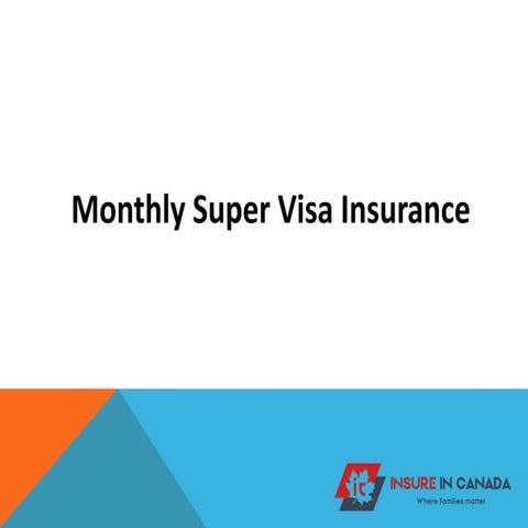 Top 6 Super Visa Insurance Benefits - Gurinder Chahal | PDF