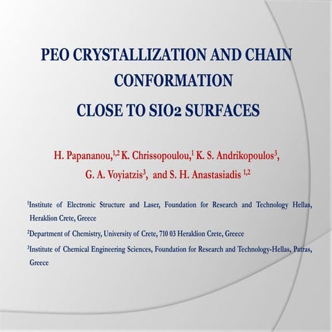 PEO crystallization and chain conformation close to SiO2 surfaces | PPT ...