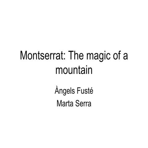 Montserrat: The magic of a mountain | PPT