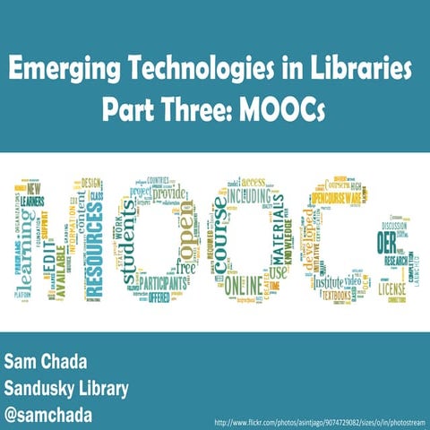PCI Webinars - Emerging Technologies in Libraries Part 3: MOOCs | PPT