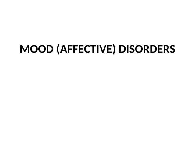 Mood disorder Slideshare | PPTX