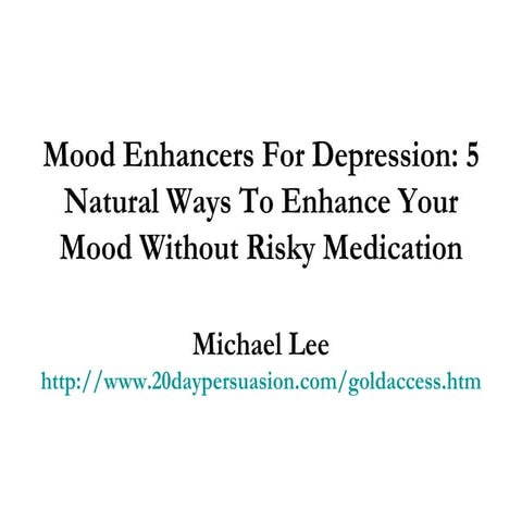 Mood Enhancers For Depression: 5 Natural Ways To Enhance Your Mood ...