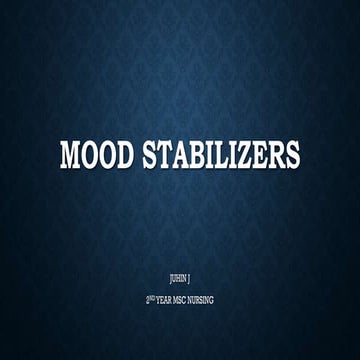 Mood Stabilizers | Psychotropic Drugs | Mental Health | Juhin J | PDF