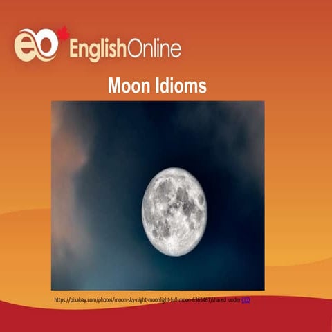 Moon Idioms - The Canadian Idioms Lessons | PPTX