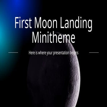 Moon Landing Minitheme by Slidesgo (1).pptx