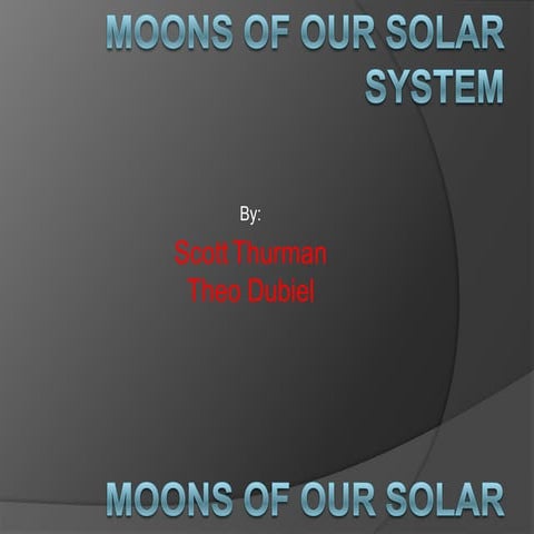 Moons Of Our Solar System Extended | PPTX