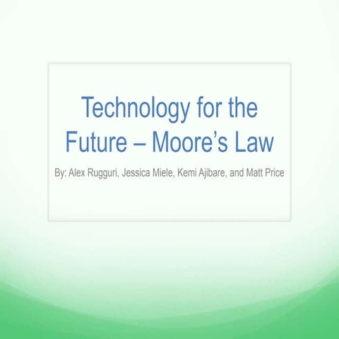 Moore's law is201 use | PPT