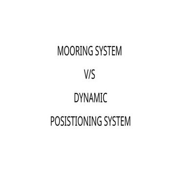 MOORING SYSTEM vs DP SYSTEM for position keeping in sea.pptx