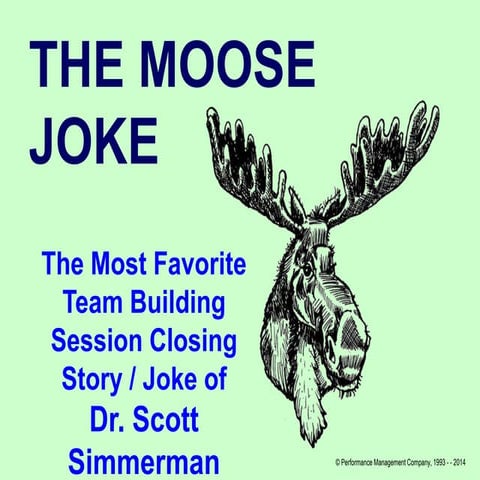 The Moose Joke - Scott Simmerman's Best Session Closing Story | PPT