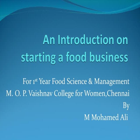 Introduction in Starting your Own Food Business and the various aspects ...